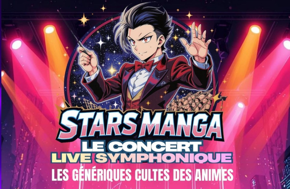 Stars Manga : le spectacle qui fait vibrer l’univers manga - Playlist ...